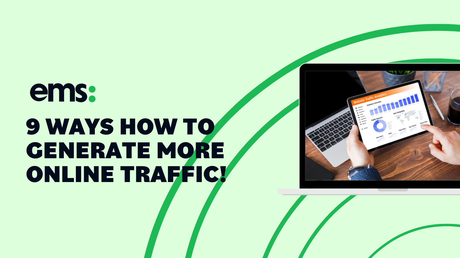 9 ways how to generate more online traffic! - Enterprise Made Simple
