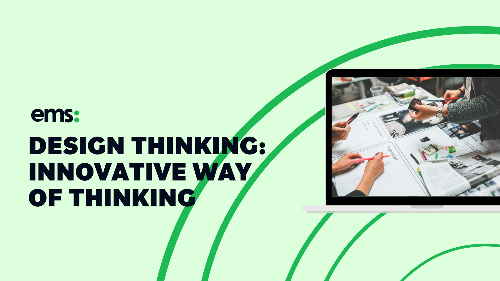 Design Thinking: Innovative Way Of Thinking - Enterprise Made Simple